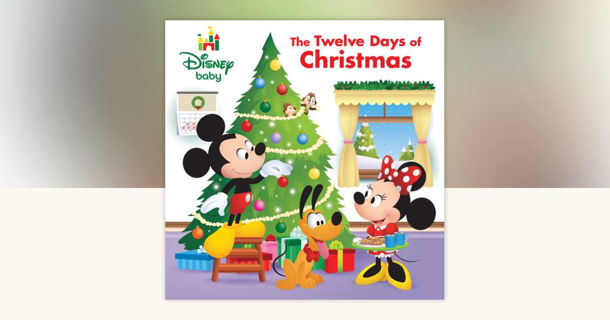 Disney Baby: The Twelve Days of Christmas by Elizabeth Rudnick ...