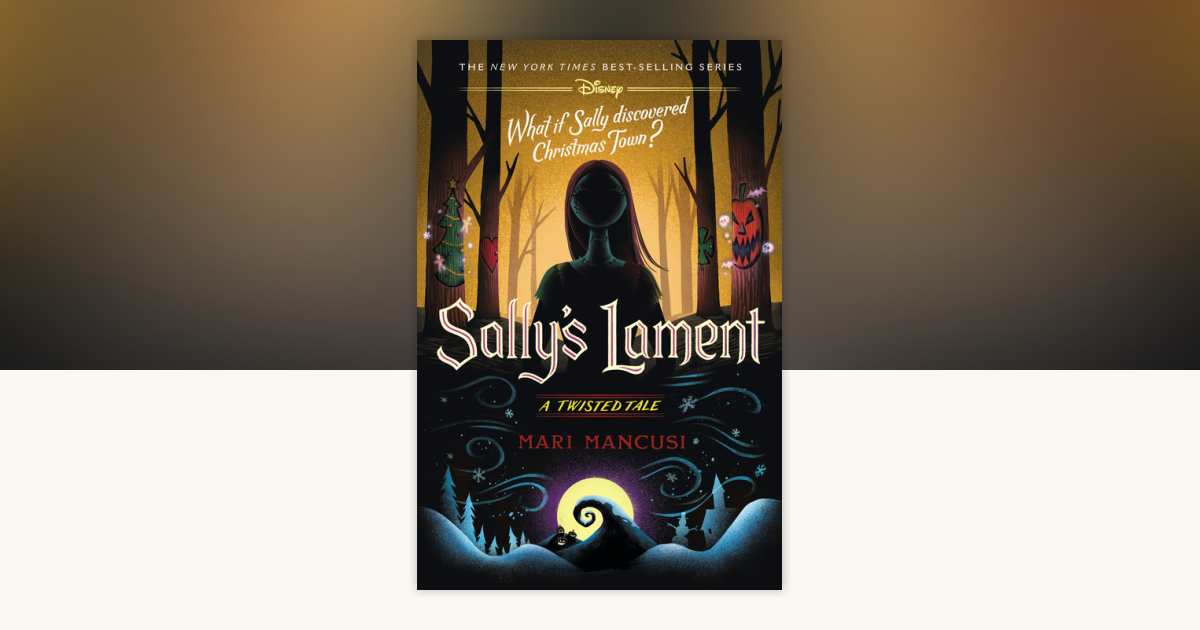 Sally's Lament by Mari Mancusi: 9781368104500 | PenguinRandomHouse.com ...