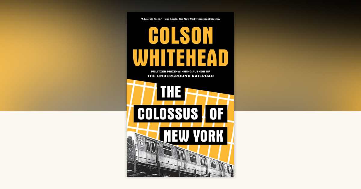 The Colossus of New York by Colson Whitehead: 9781400031245 ...