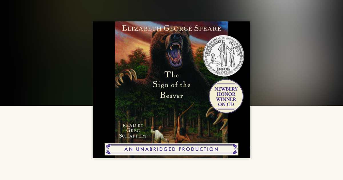 The Sign of the Beaver by Elizabeth George Speare: 9781400084999 ...