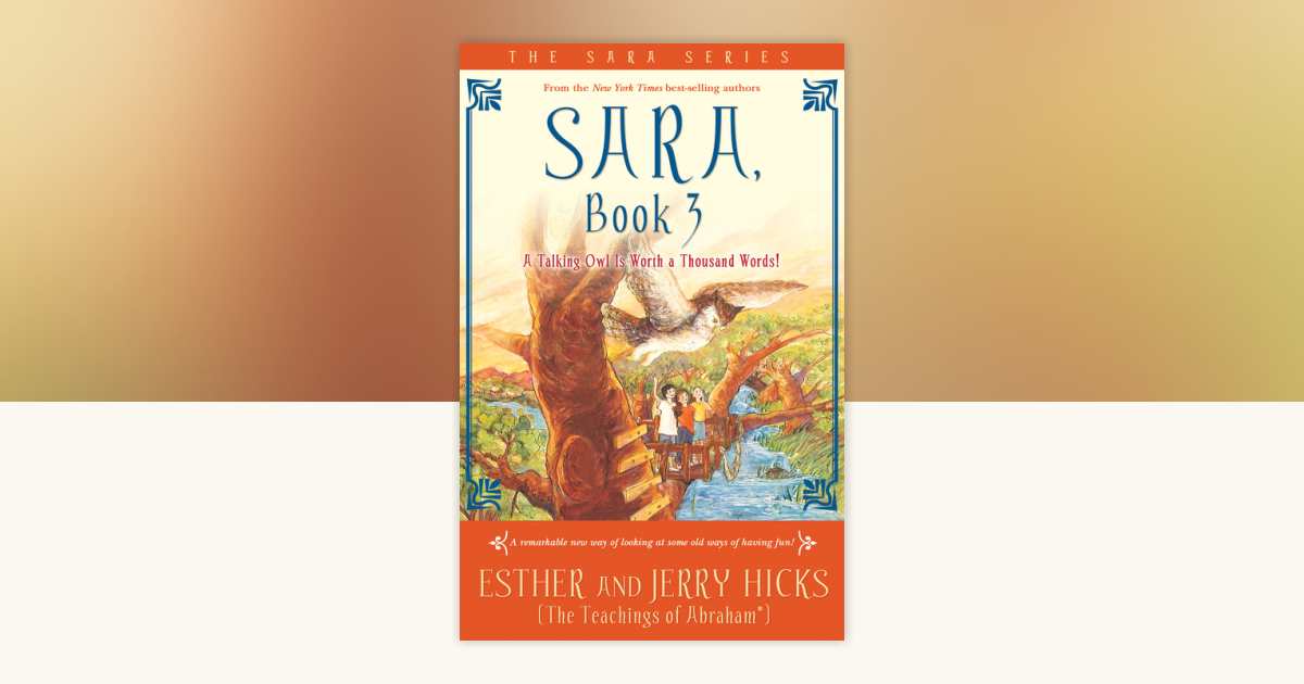 Sara, Book 3 by Esther Hicks, Jerry Hicks: 9781401911607 ...