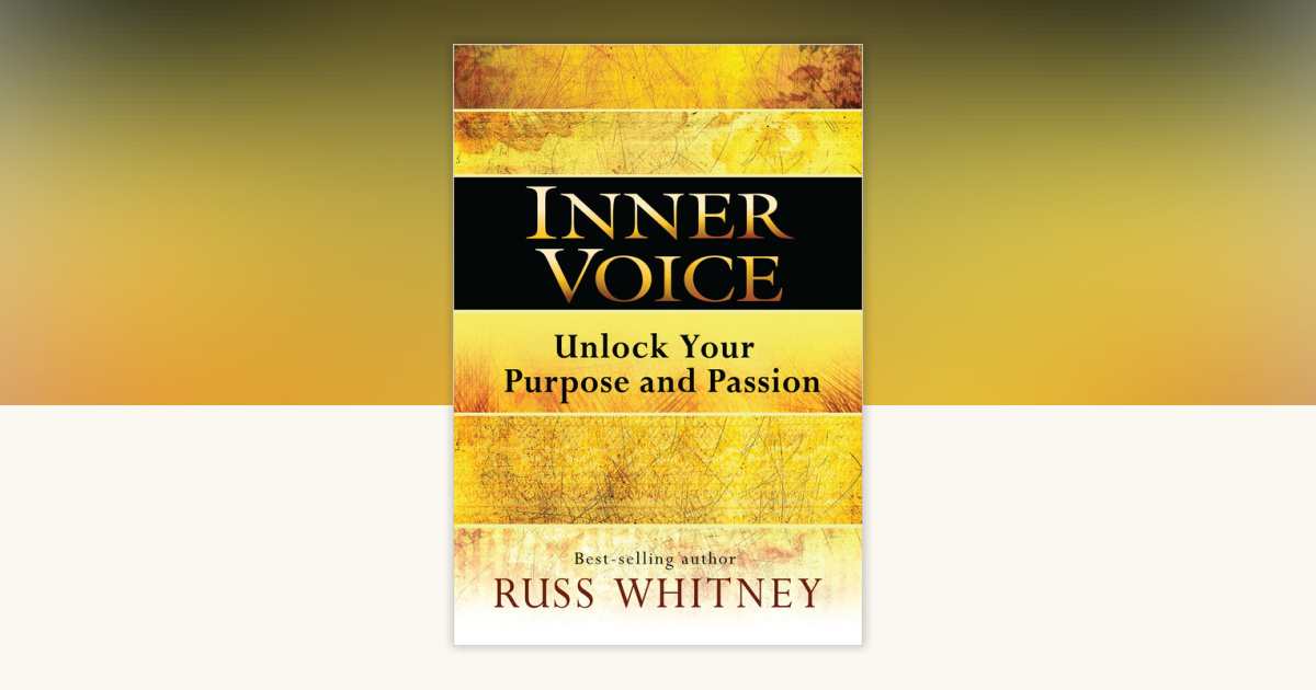 Inner Voice by Russ Whitney: 9781401943462 | PenguinRandomHouse.com: Books
