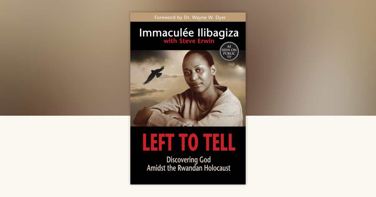 Left to Tell by Immaculée Ilibagiza: 9781401944322 | PenguinRandomHouse ...