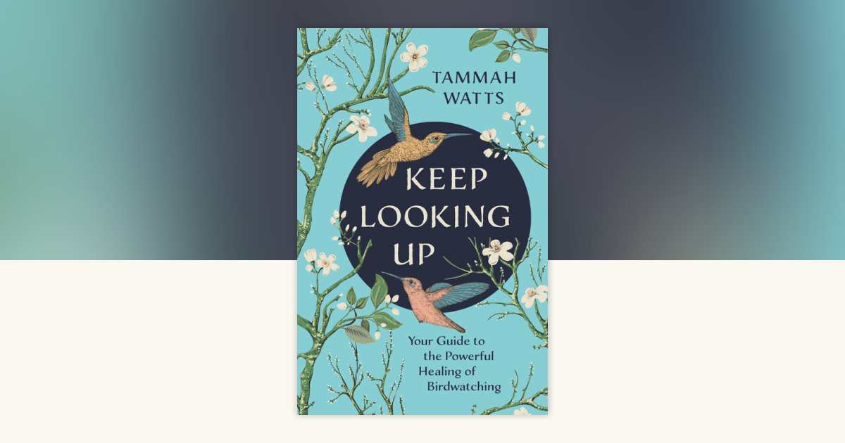 Keep Looking Up by Tammah Watts: 9781401963347 | PenguinRandomHouse.com ...