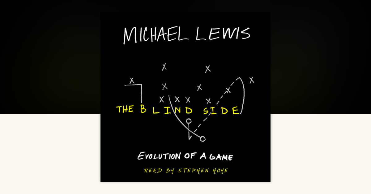 The Blind Side by Michael Lewis: 9781415933053 | PenguinRandomHouse.com ...