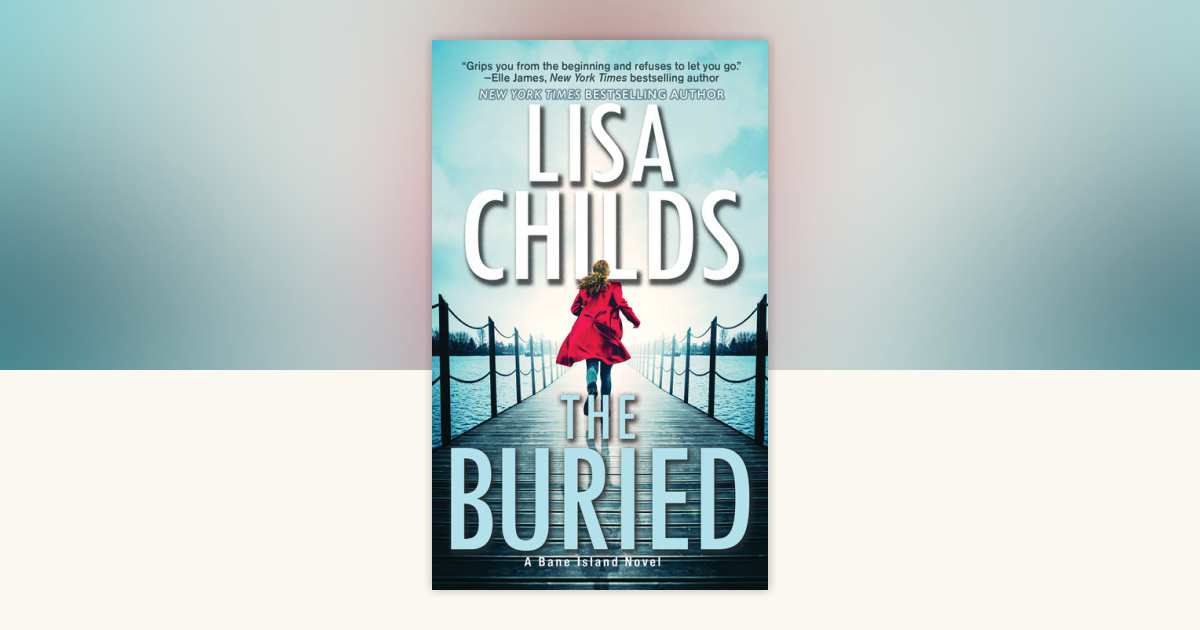 The Buried by Lisa Childs: 9781420165609 | PenguinRandomHouse.com: Books