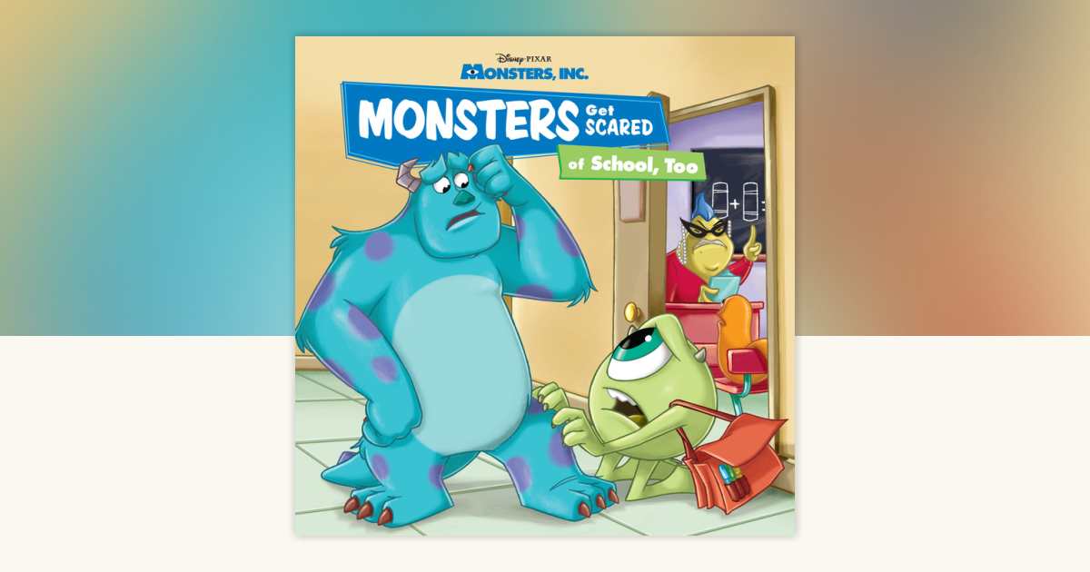 Monsters Get Scared of School, Too: 9781423192596 | PenguinRandomHouse ...