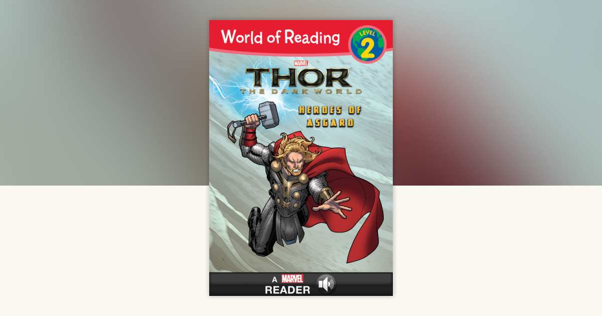 World of Reading: Thor: The Dark World: Heroes of Asgard by Tomas ...