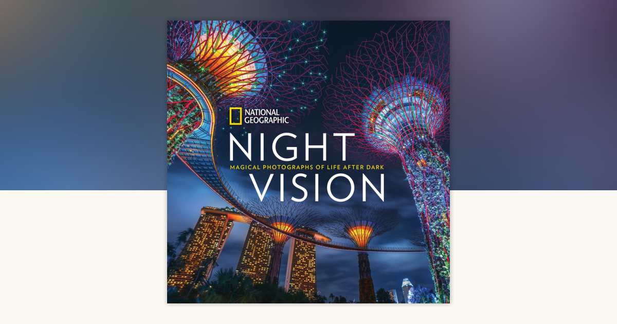 National Geographic Night Vision by National Geographic: 9781426218521 ...