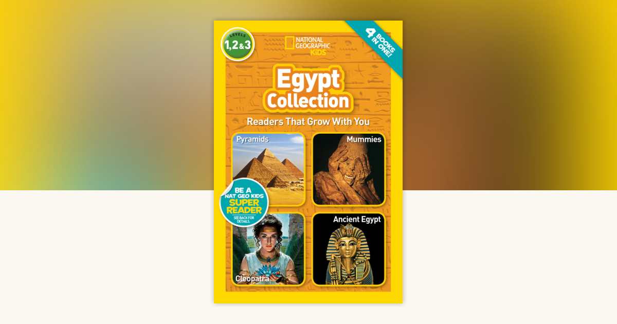 Egypt Collection (National Geographic Kids Readers, Levels 1, 2, & 3 ...