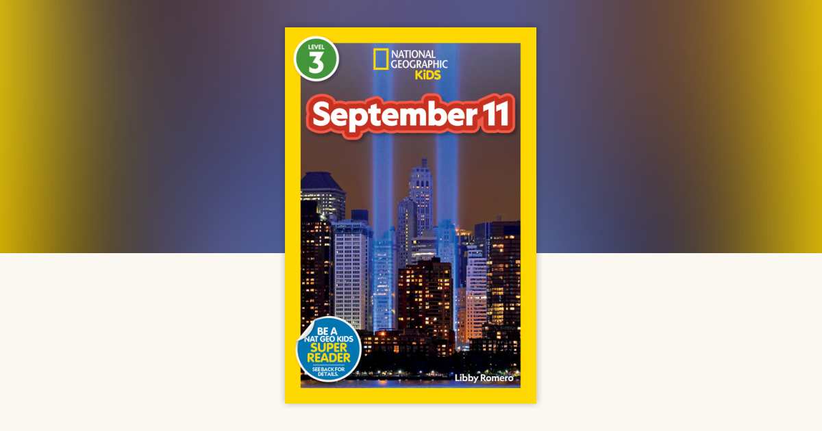 September 11 (National Geographic Kids Readers, Level 3) by Libby ...