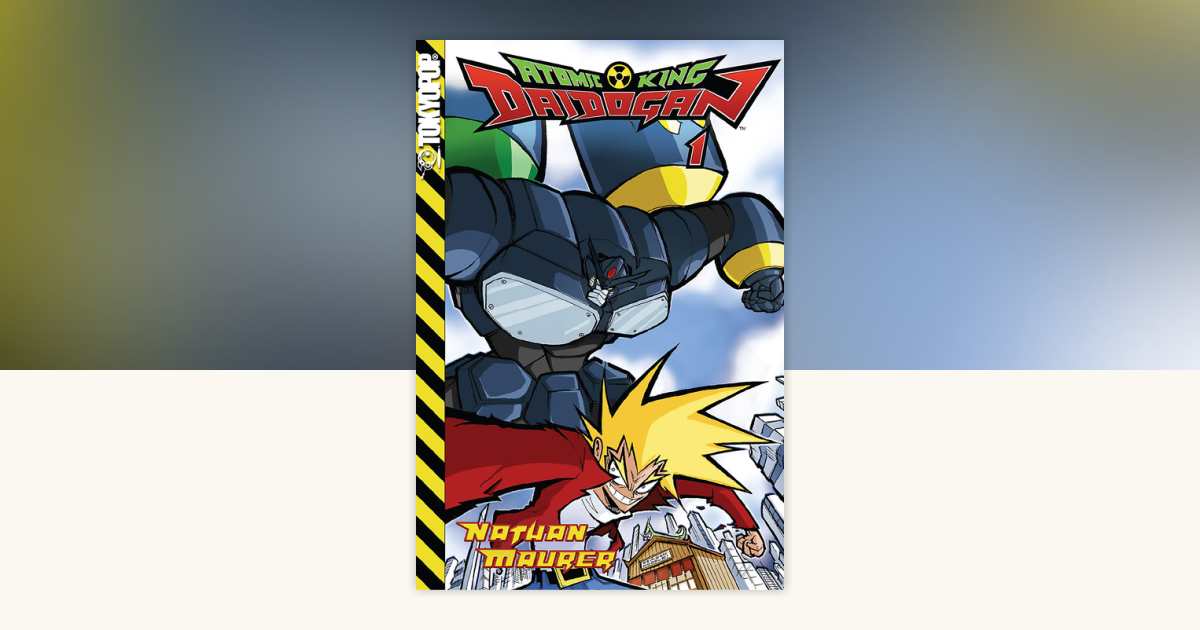 Atomic King Daidogan by Nathan Mauer: 9781427862624 ...