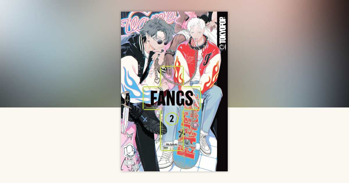 FANGS, Volume 2 by Billy Balibally: 9781427871879 | PenguinRandomHouse ...