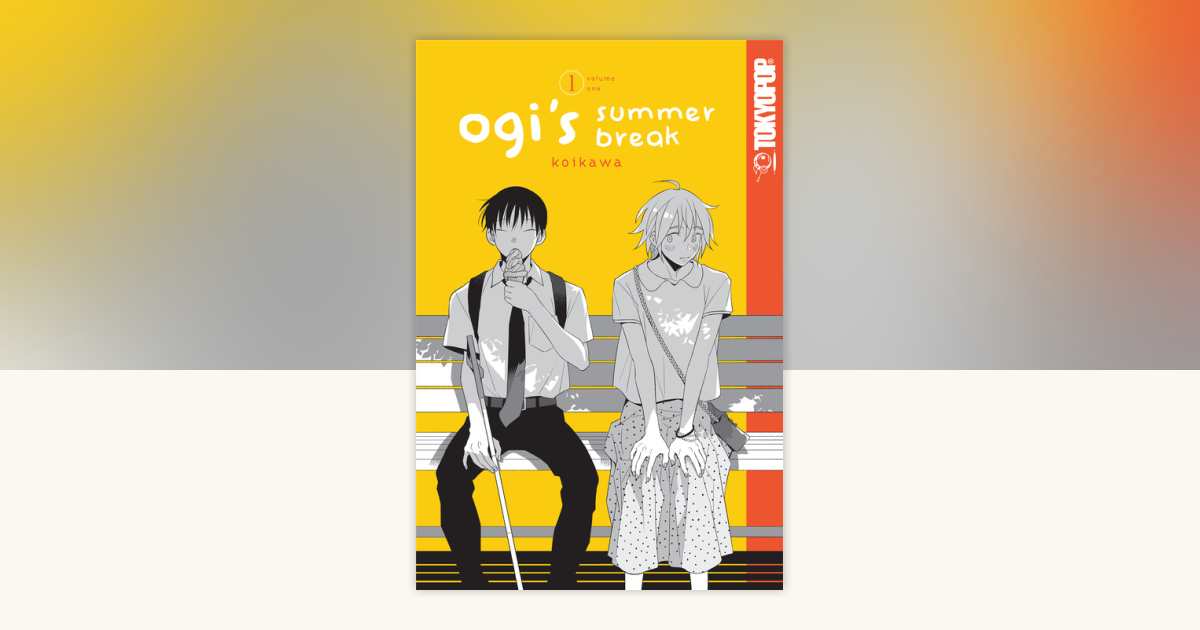 Ogi's Summer Break, Volume 1 by Koikawa: 9781427873217 ...