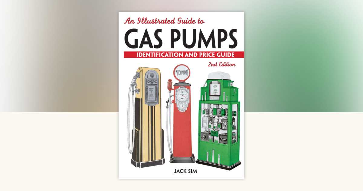An Illustrated Guide To Gas Pumps by Jack Sim: 9781440219177 ...