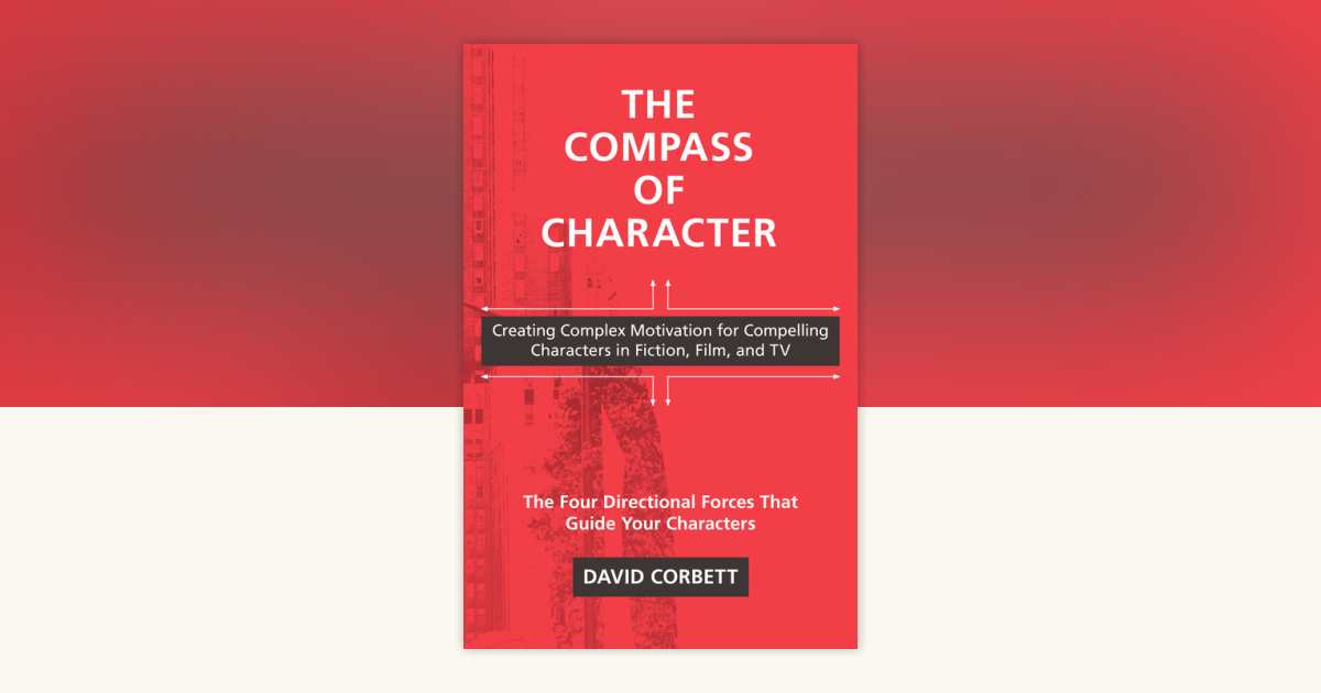 The Compass of Character by David Corbett: 9781440300868 ...
