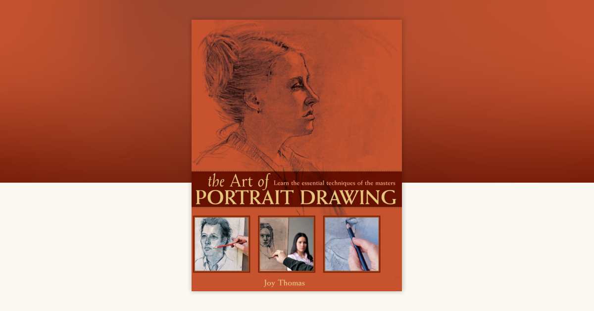 The Art of Portrait Drawing by Joy Thomas: 9781440319815 ...