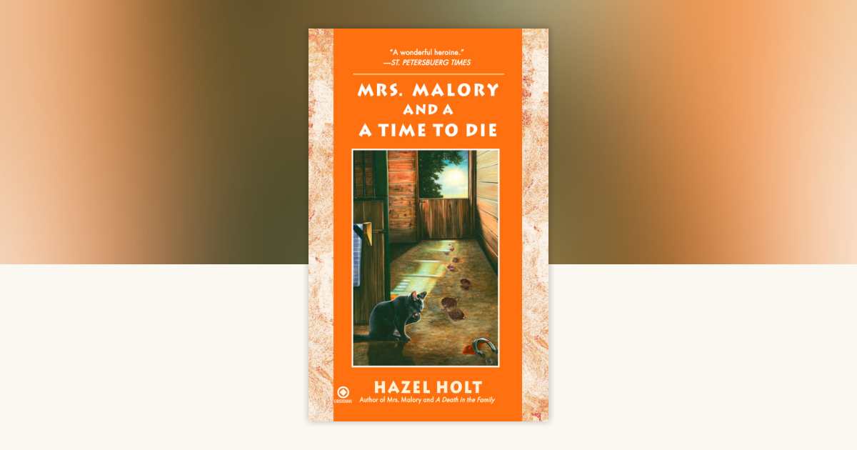 Mrs. Malory and A Time To Die by Hazel Holt: 9781440643354 ...