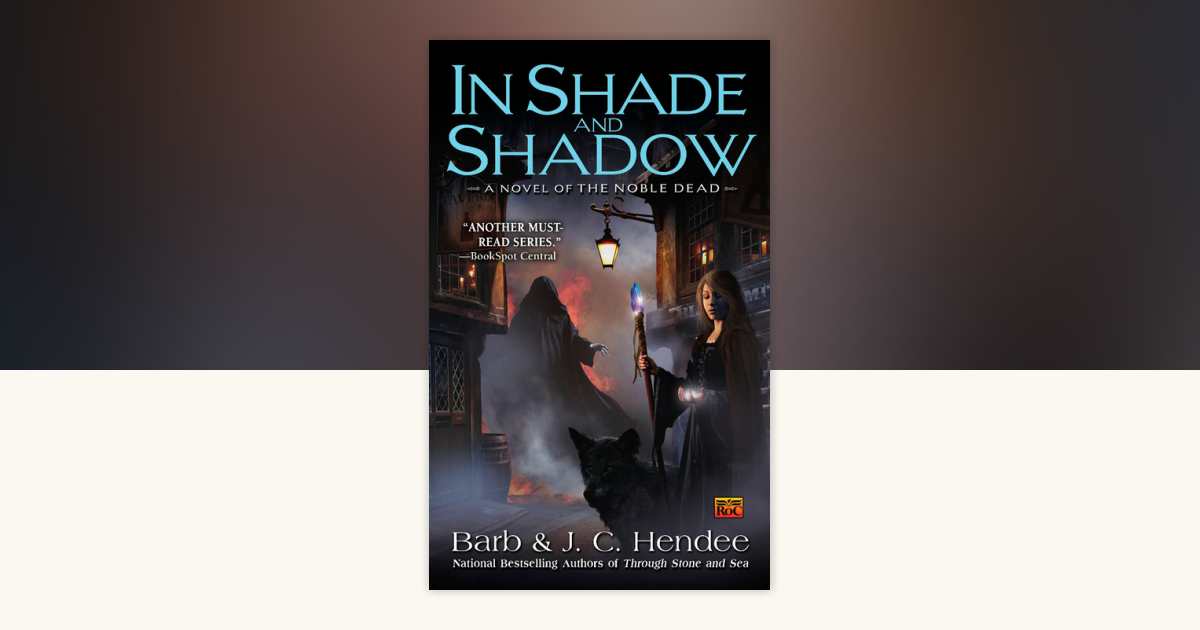 In Shade and Shadow by Barb Hendee, J.C. Hendee: 9781440661150 ...