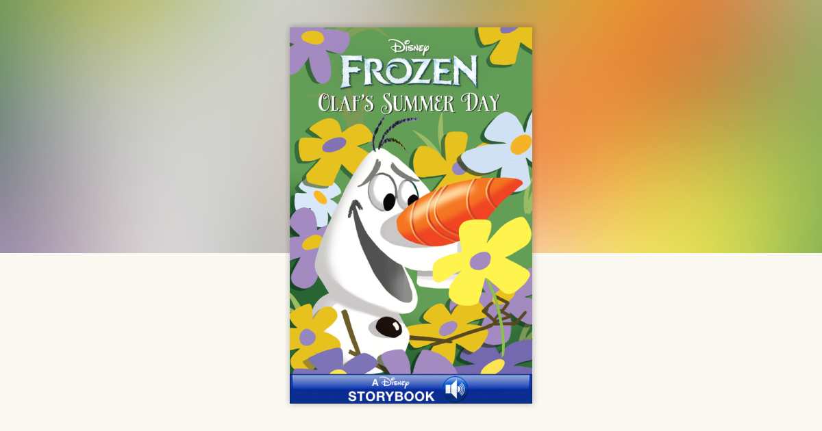 Frozen: Olaf's Summer Day: 9781484717813 | PenguinRandomHouse.com: Books