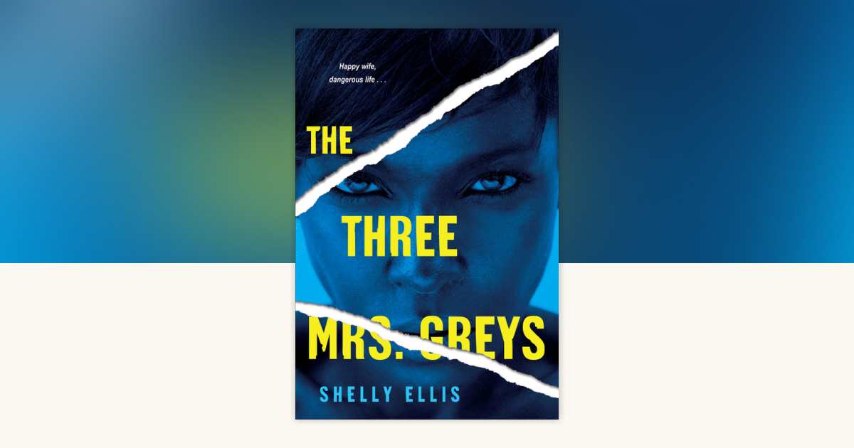 The Three Mrs. Greys by Shelly Ellis: 9781496731319 ...