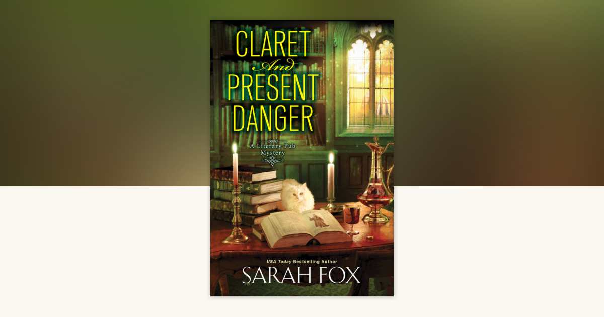 Claret and Present Danger by Sarah Fox: 9781496734020 ...