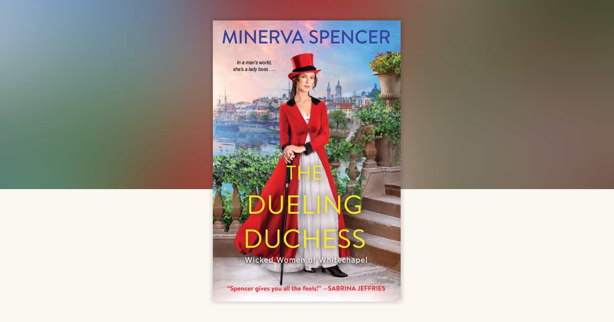 The Dueling Duchess by Minerva Spencer: 9781496738110 ...