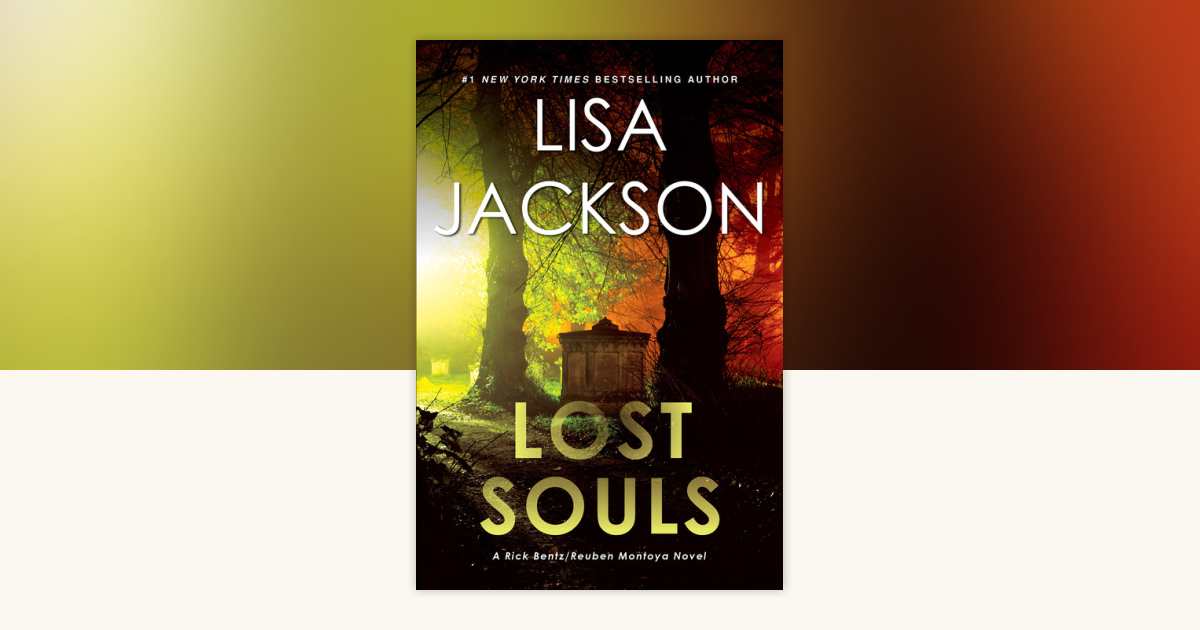 Lost Souls by Lisa Jackson: 9781496739100 | PenguinRandomHouse.com: Books