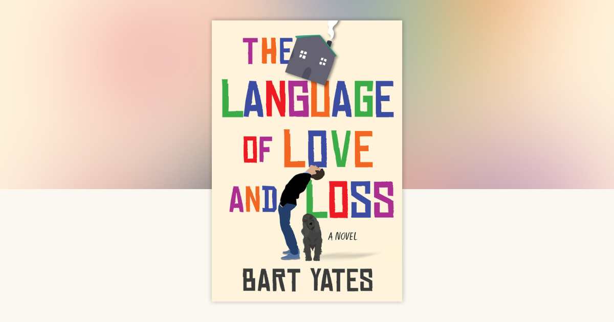 The Language of Love and Loss by Bart Yates: 9781496741257 ...
