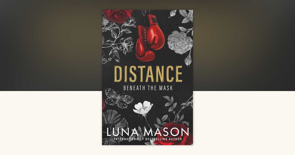 Distance by Luna Mason: 9781496757463 | PenguinRandomHouse.com: Books