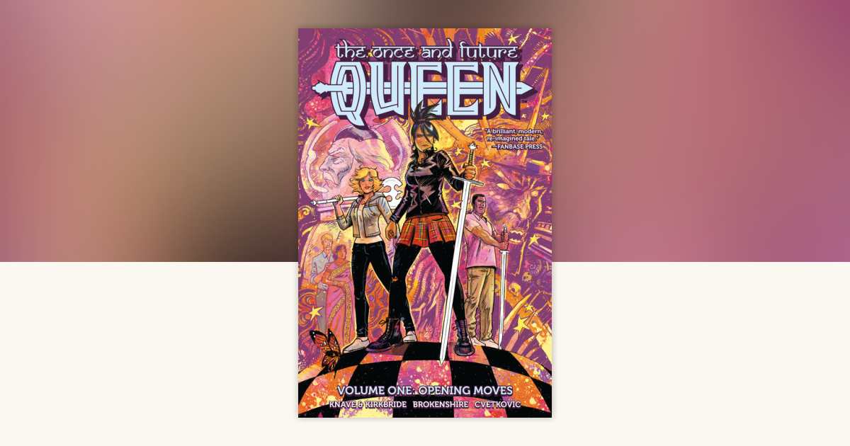 The Once and Future Queen by Adam P. Knave, D.J. Kirkbride ...