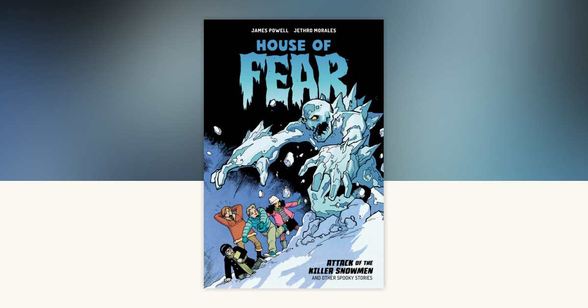 House of Fear: Attack of the Killer Snowmen and Other Stories by James ...