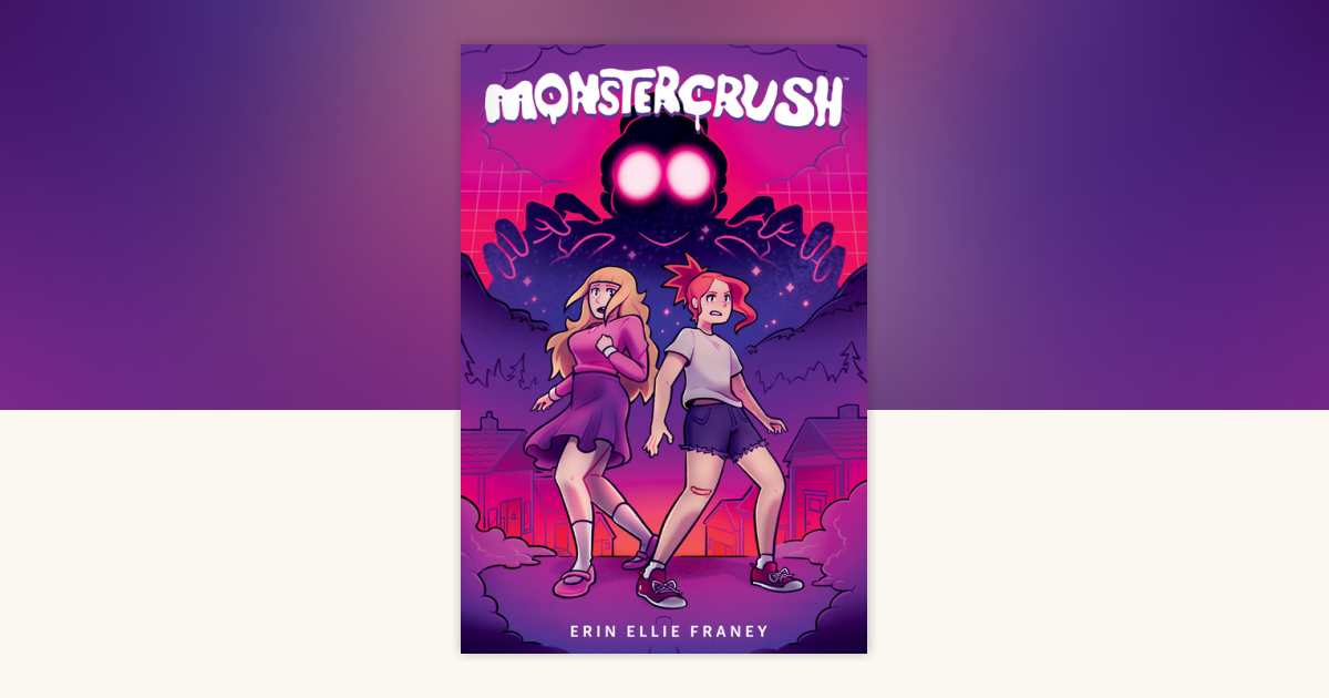 Monster Crush by Erin Ellie Franey: 9781506726878 | PenguinRandomHouse ...