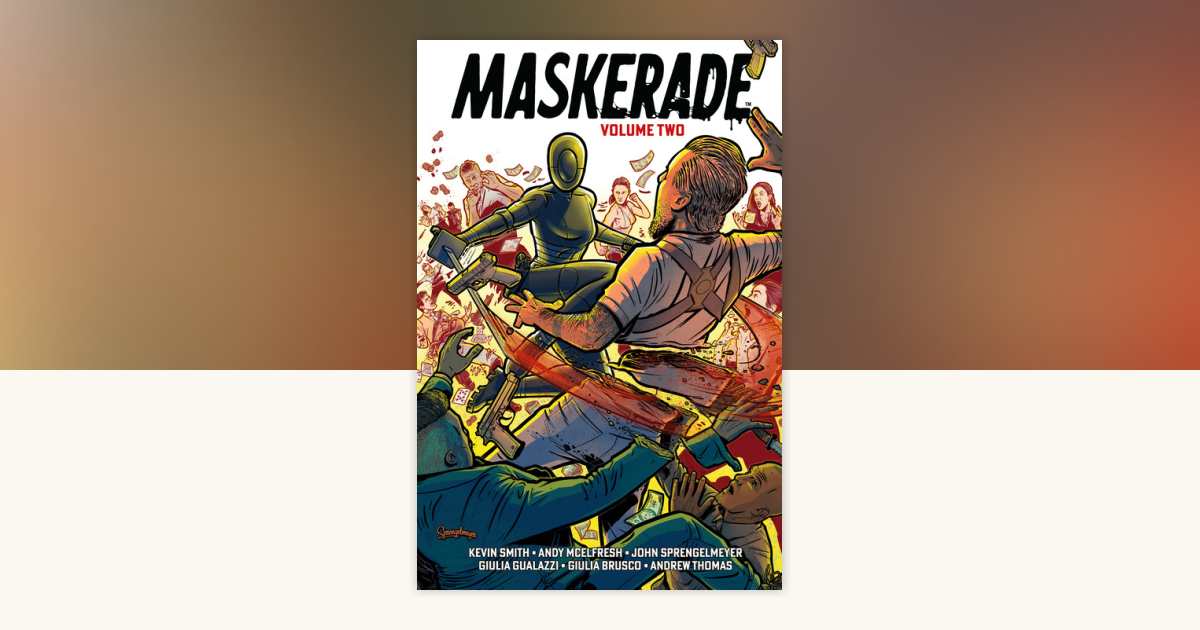 Maskerade Volume 2 by Kevin Smith, Andy McElfresh: 9781506734798 ...