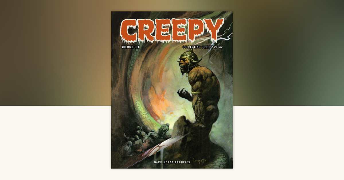 Creepy Archives Volume 6 by Various: 9781506736181 | PenguinRandomHouse ...