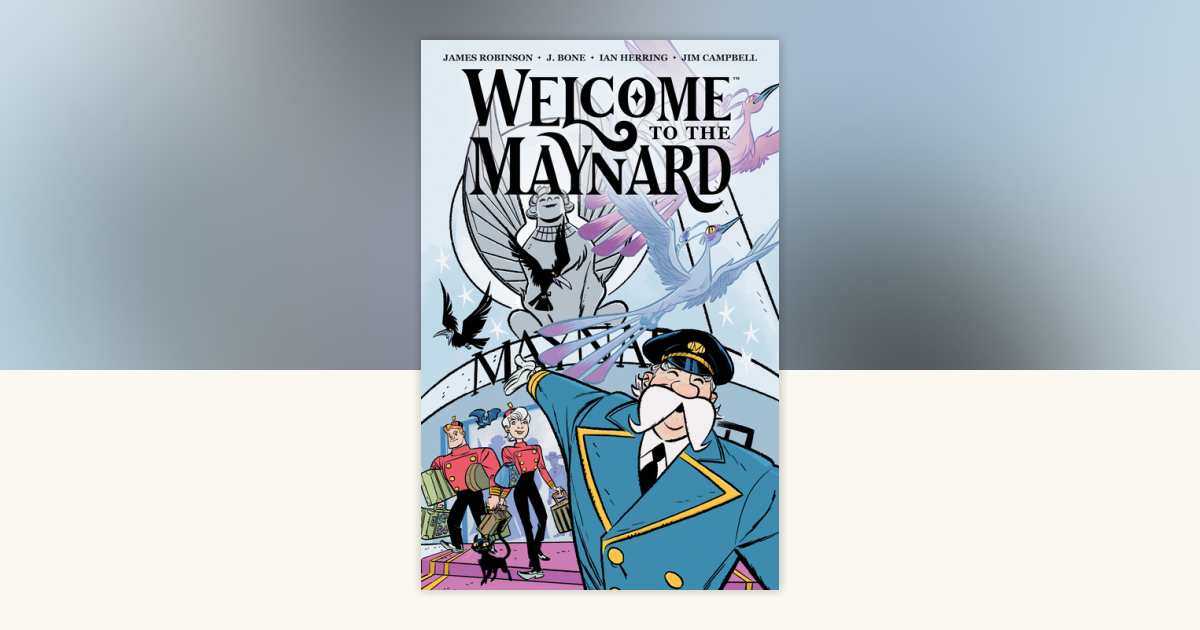 Welcome to the Maynard by James Robinson: 9781506744919 ...