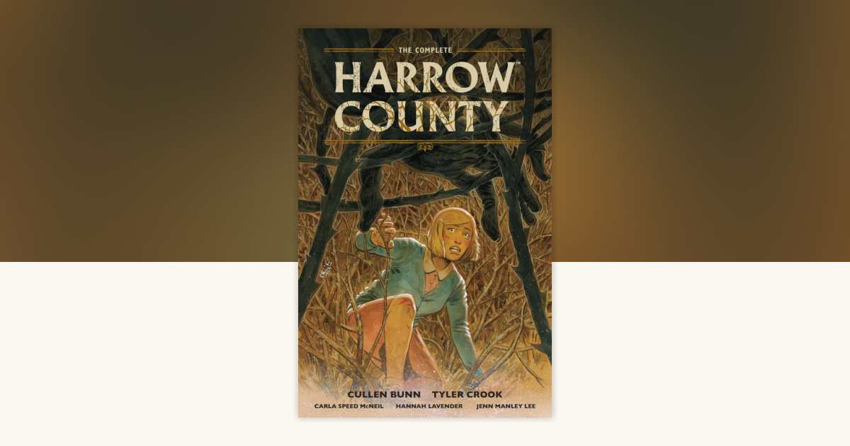 The Complete Harrow County Compendium by Cullen Bunn: 9781506745091 ...