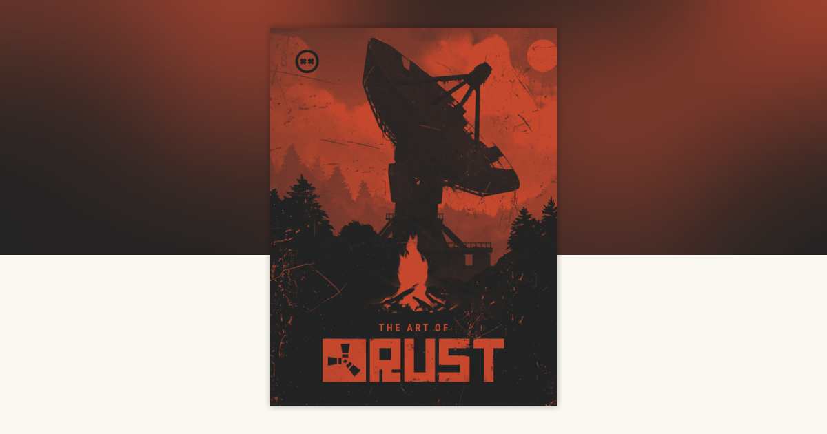 The Art of Rust by Facepunch Studios: 9781506746050 ...