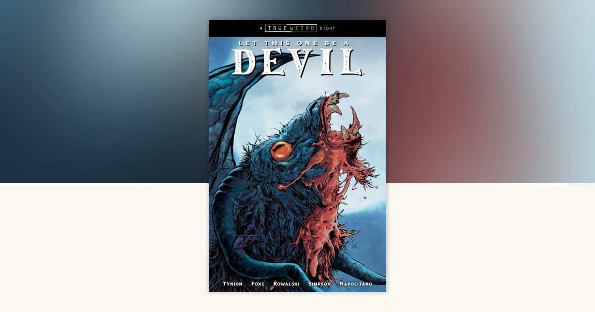 Let This One Be a Devil Volume 1 by James Tynion IV, Steve Foxe ...