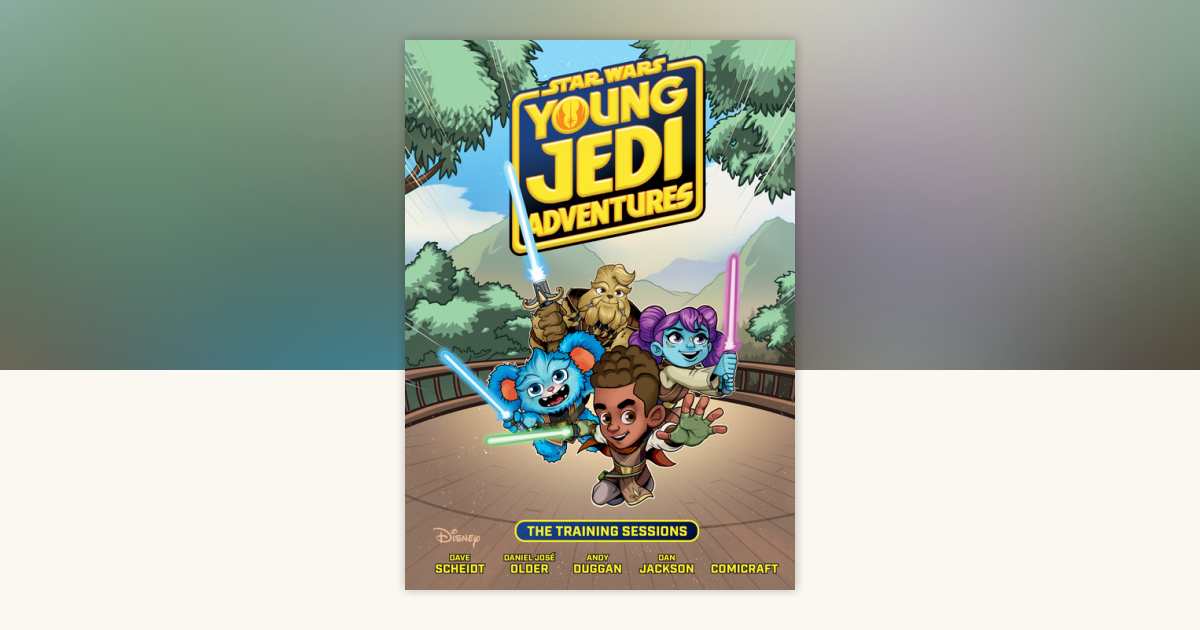 Star Wars: Young Jedi Adventures--The Training Sessions by Dave Scheidt ...