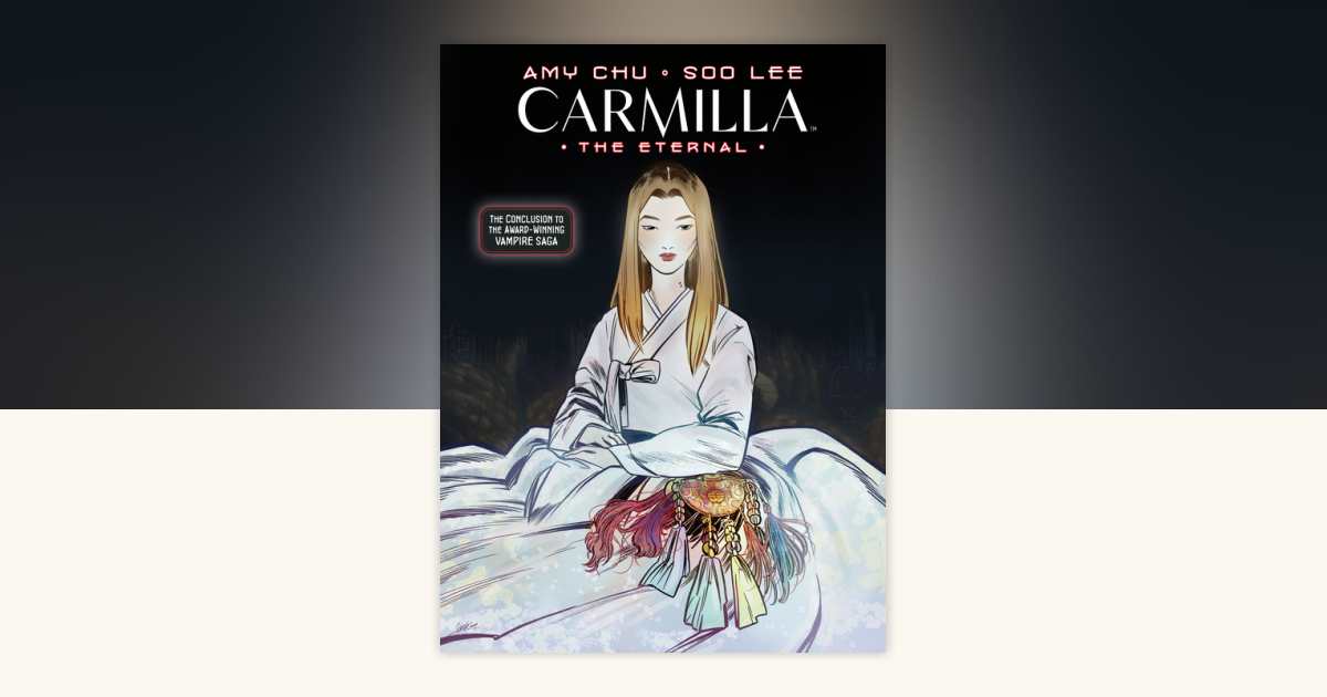 Carmilla Volume 3: The Eternal by Amy Chu: 9781506748559 ...
