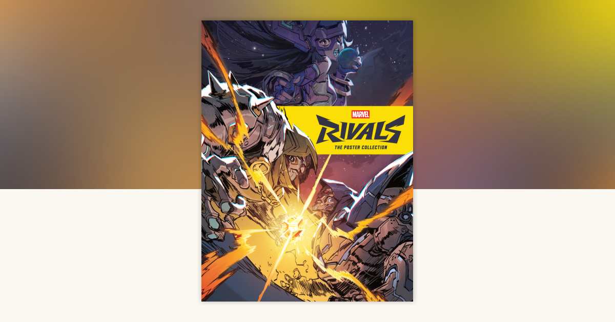 Marvel Rivals: The Poster Collection: 9781506754550 ...