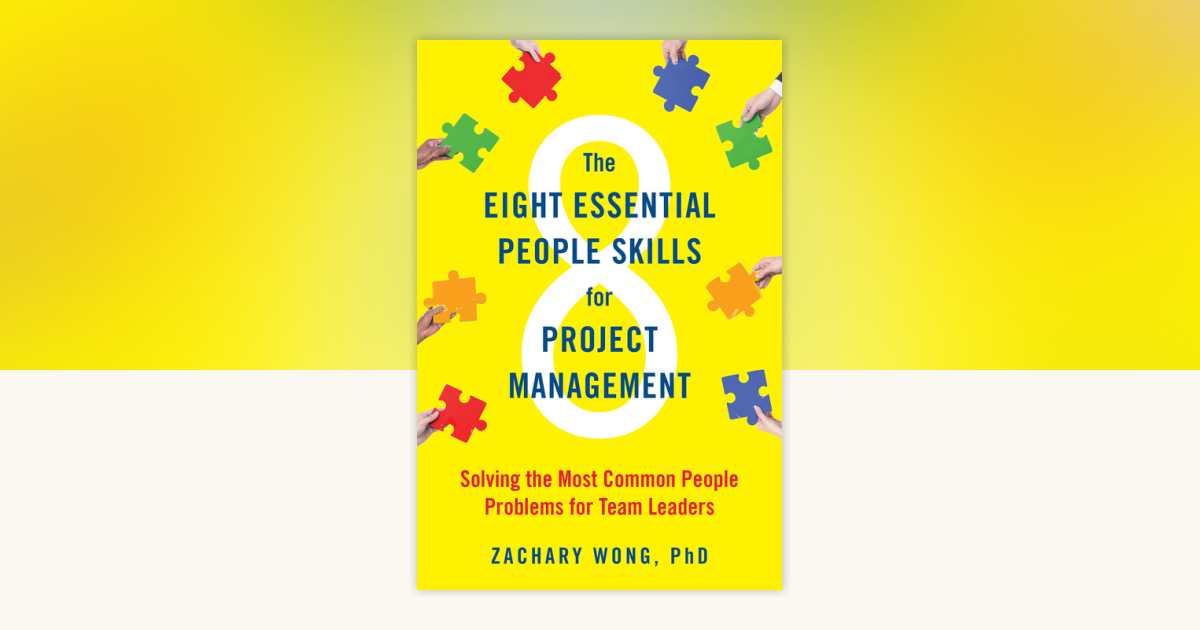 The Eight Essential People Skills for Project Management by Zachary ...