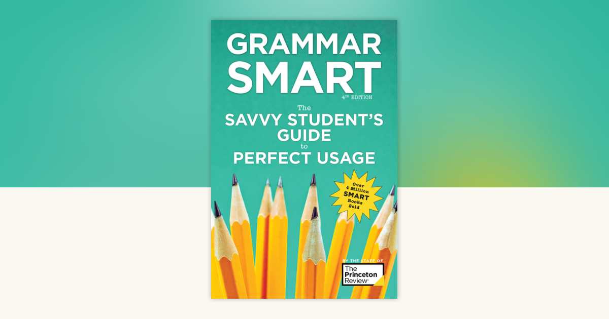 Grammar Smart, 4th Edition by The Princeton Review, Liz Buffa, Nell ...
