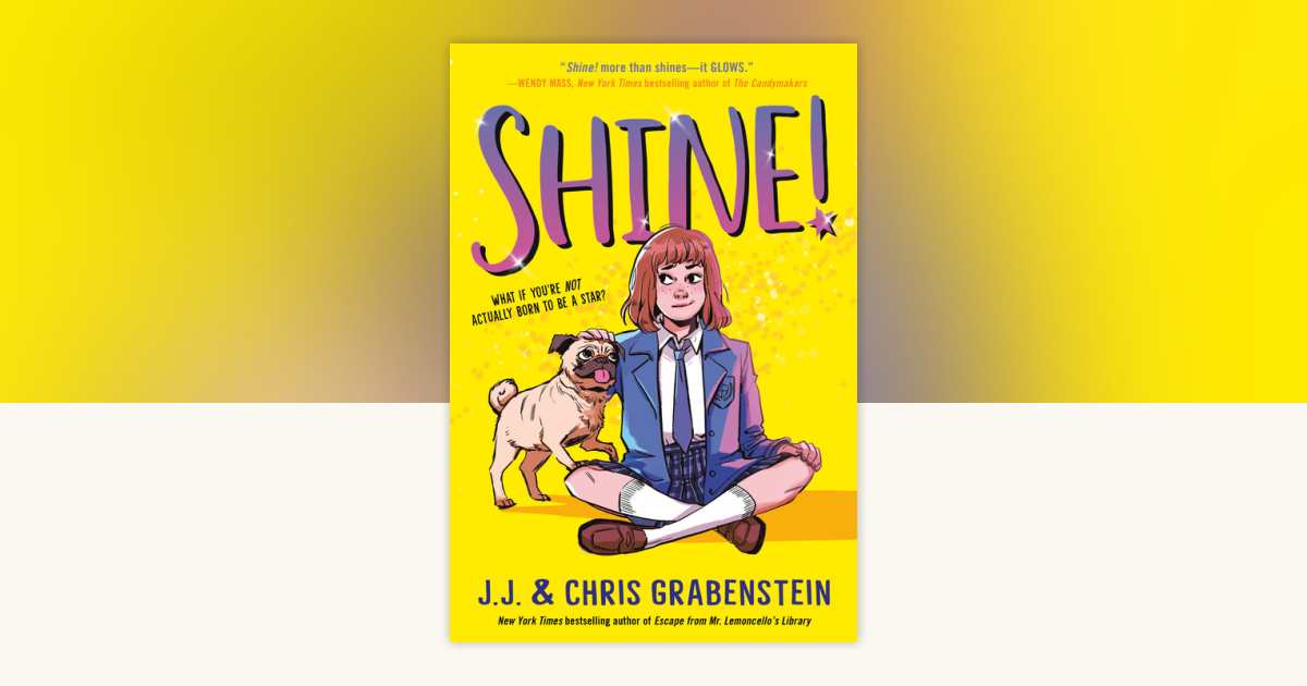Shine! by J.J. Grabenstein, Chris Grabenstein: 9781524717674 ...