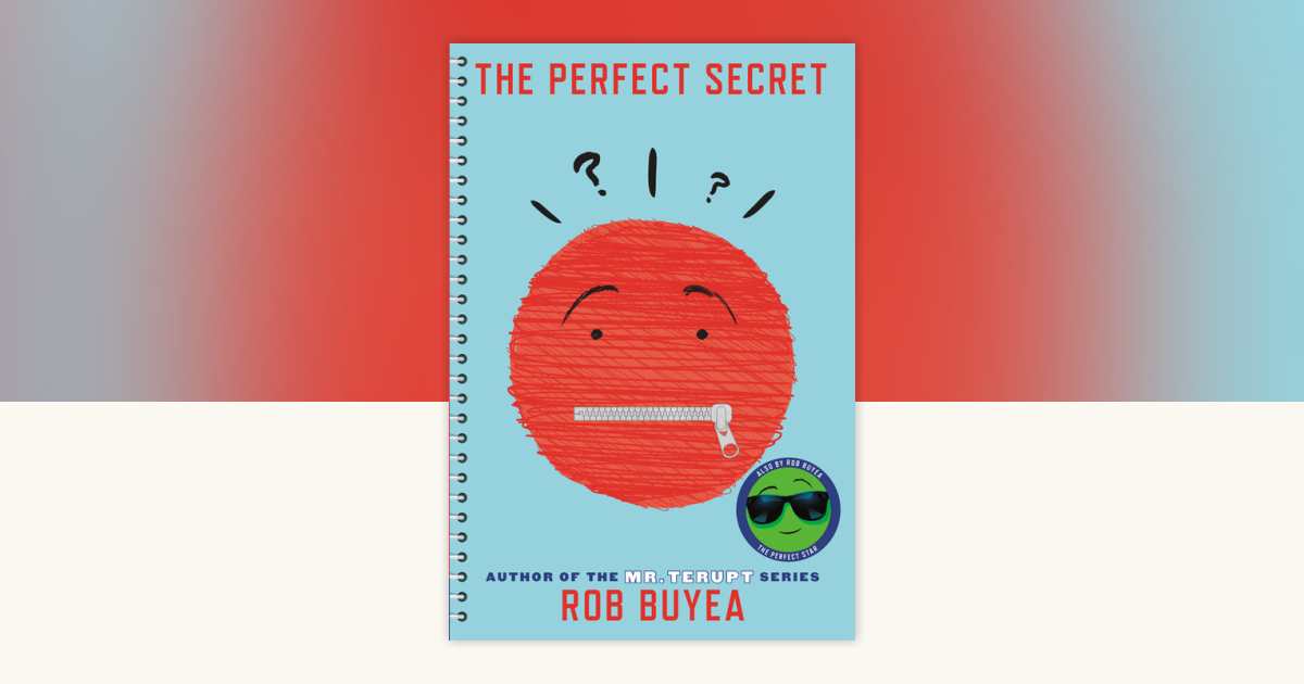 The Perfect Secret by Rob Buyea: 9781524764623 | PenguinRandomHouse.com ...