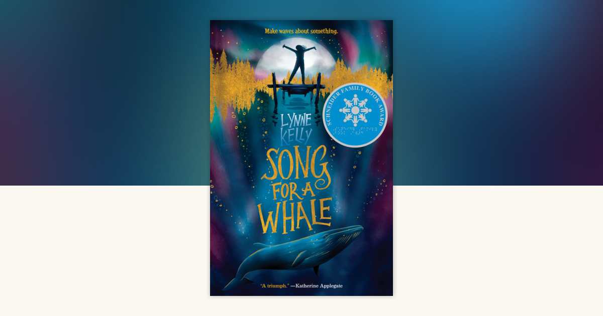 Song for a Whale by Lynne Kelly: 9781524770266 | PenguinRandomHouse.com ...