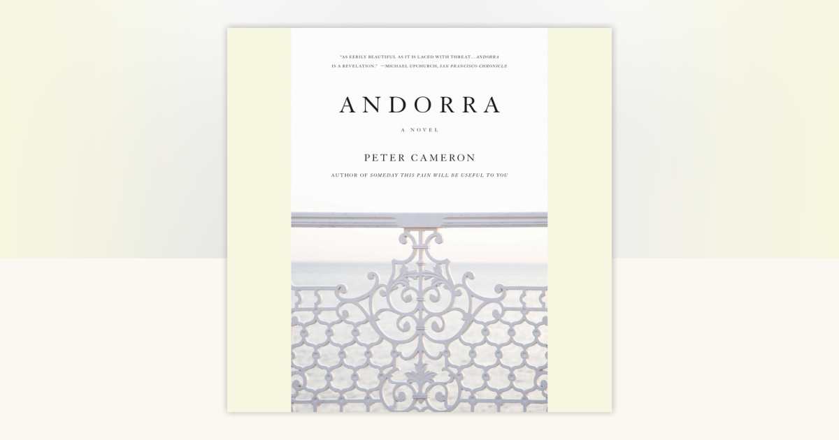 Andorra by Peter Cameron: 9781524779832 | PenguinRandomHouse.com: Books