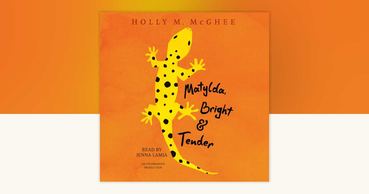 Matylda, Bright and Tender by Holly M. McGhee: 9781524781859 ...