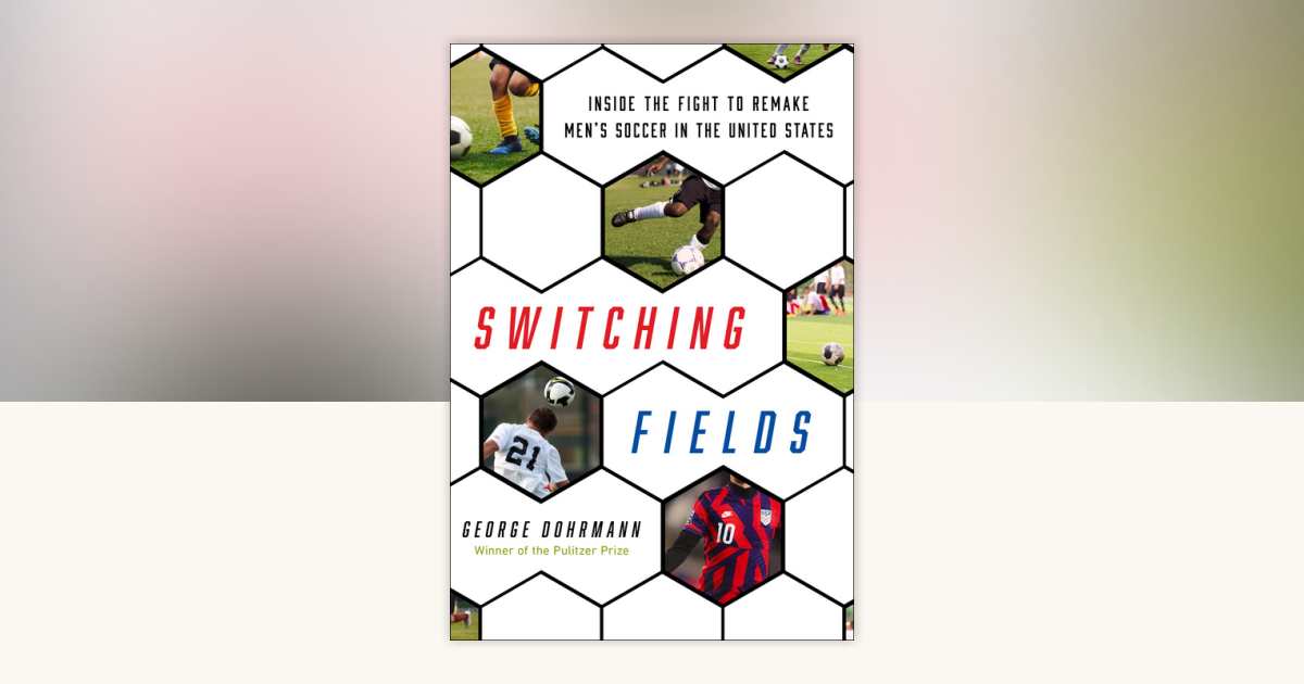 Switching Fields by George Dohrmann: 9781524798864 | PenguinRandomHouse ...